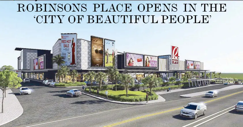 Robinsons Place oPens in the ‘city of beautiful PeoPle’ - PressReader