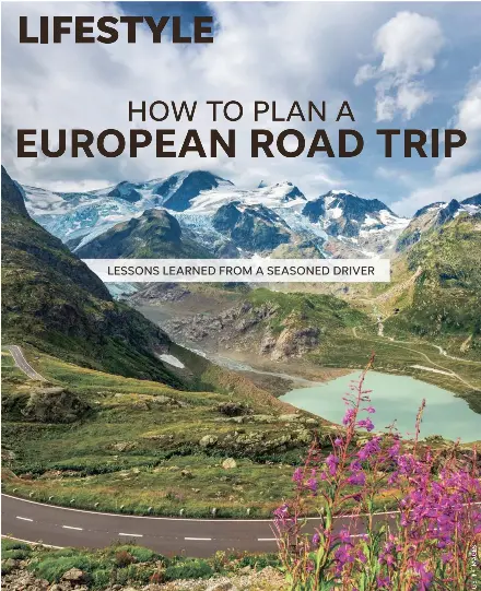 HOW TO PLAN A EUROPEAN ROAD TRIP - PressReader