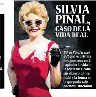 SILVIA PINAL, CASO DE LA VIDA REAL - PressReader