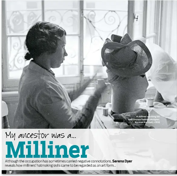 MY ANCESTOR WAS A... MILLINER - PressReader