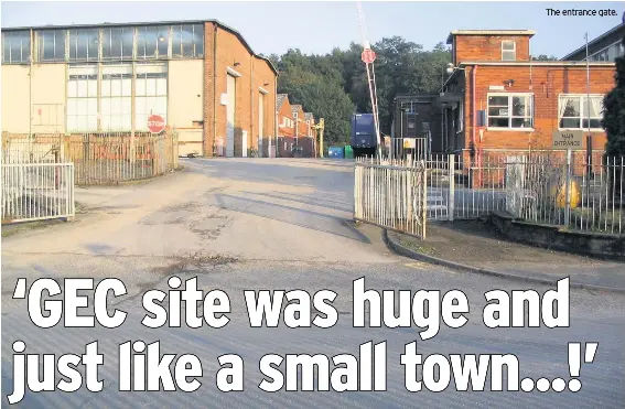 ‘GEC site was huge and just like a small town...!’ - PressReader