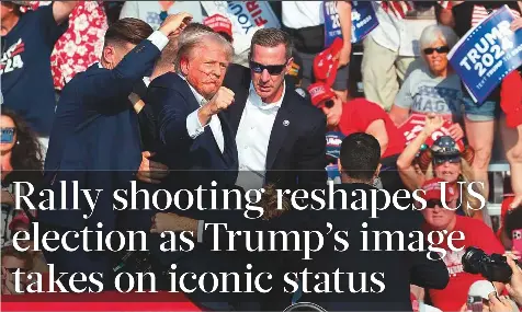 Rally shooting reshapes US election as Trump’s image takes on iconic ...