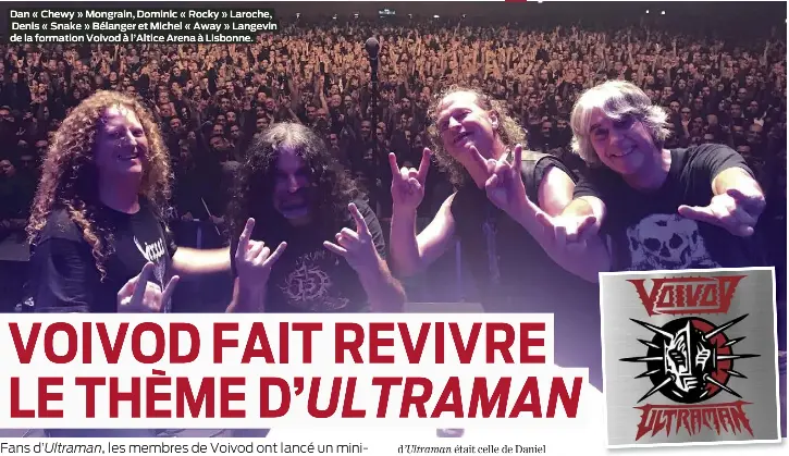 VOIVOD FAIT REVIVRE LE THÈME D’ULTRAMAN - PressReader