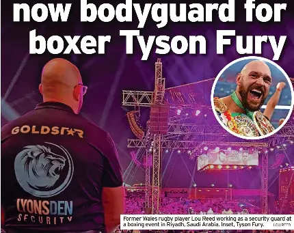Wales internatio­nal now bodyguard for boxer Tyson Fury - PressReader