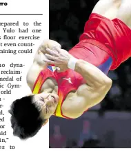 APOLOGETIC YULO SETS SIGHTS ON VAULT, PARALLEL BARS GOLDS - PressReader