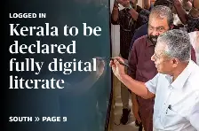 Kerala to be declared fully digital literate - PressReader