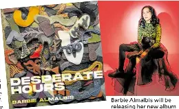 BARBIE ALMALBIS CONFRONTS DEEP PAIN, LONGING IN ‘DESPERATE HOURS ...