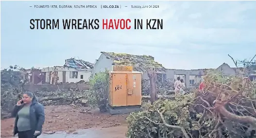 STORM WREAKS HAVOC IN KZN - PressReader