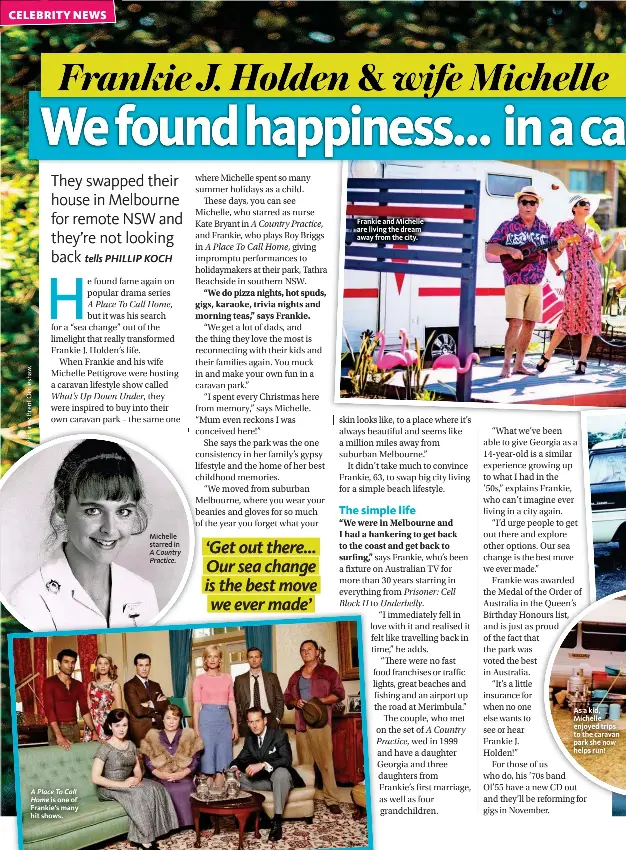 Frankie J. Holden and Michelle Pettigrove are living the dream. - PressReader