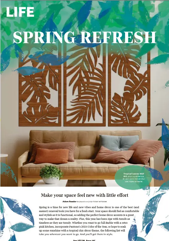 SPRING REFRESH Make your space feel new with little effort - PressReader