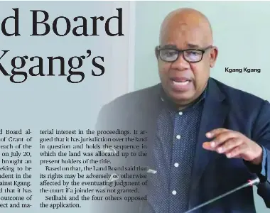 Kweneng Land Board ousted from Kgang’s eviction case - PressReader