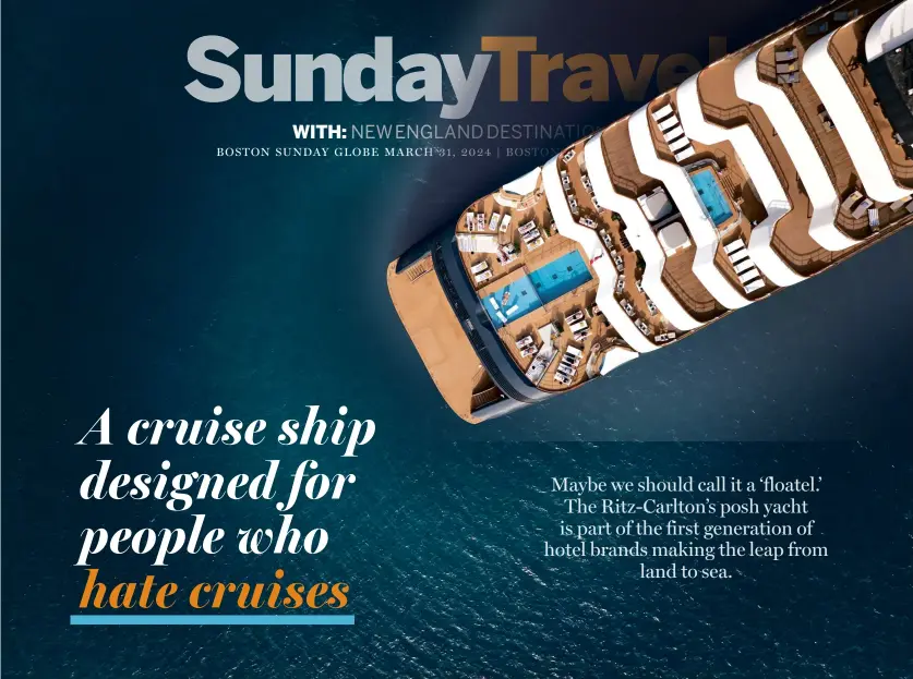 A cruise ship designed for people who hate cruises - PressReader