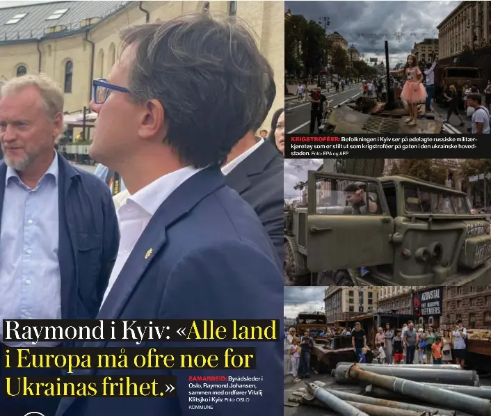 «Alle land i Europa må ofre noe for Ukrainas frihet.» Å OFRE NOE - PressReader