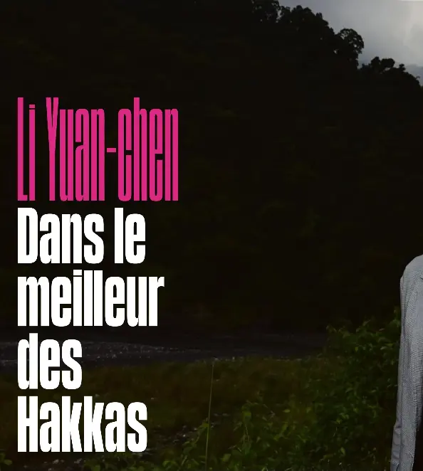 Li Yuan-chen Dans le meilleur des Hakkas - PressReader