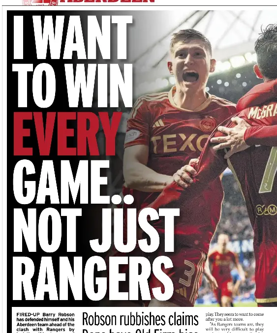 I WANT TO WIN EVERY GAME.. NOT JUST RANGERS - PressReader