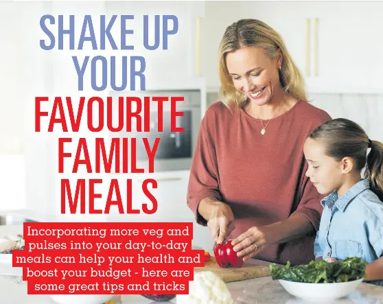 SHAKE UP YOUR FAVOURITE FAMILY MEALS - PressReader