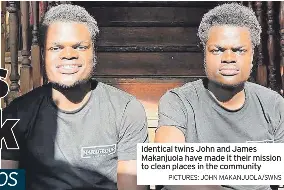 Enterprisi­ng twins roll up their sleeves to do the dirty work - PressReader