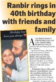 Ranbir rings in 40th birthday with friends and family - PressReader