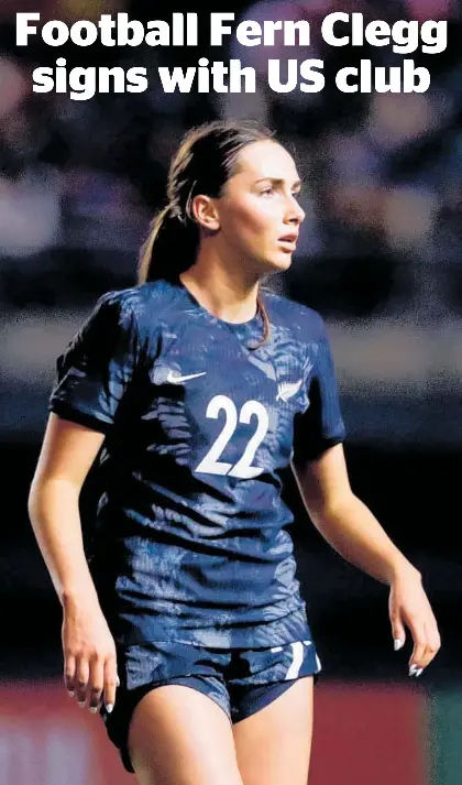 Football Fern Clegg signs with US club - PressReader