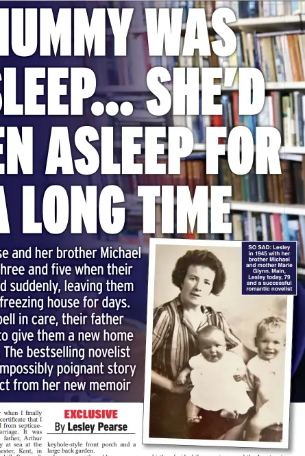 MUMMY WAS ASLEEP… SHE’D BEEN ASLEEP FOR A LONG TIME - PressReader