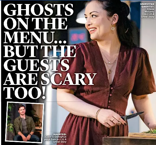 GHOSTS ON THE MENU… BUT THE GUESTS ARE SCARY TOO! - PressReader