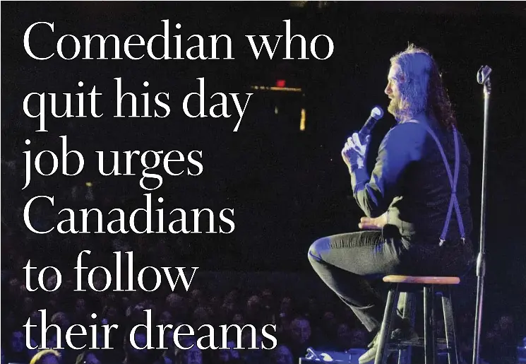 Comedian who quit his day job urges Canadians to follow their dreams ...