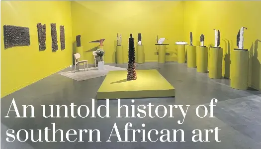 An untold history of southern African art - PressReader