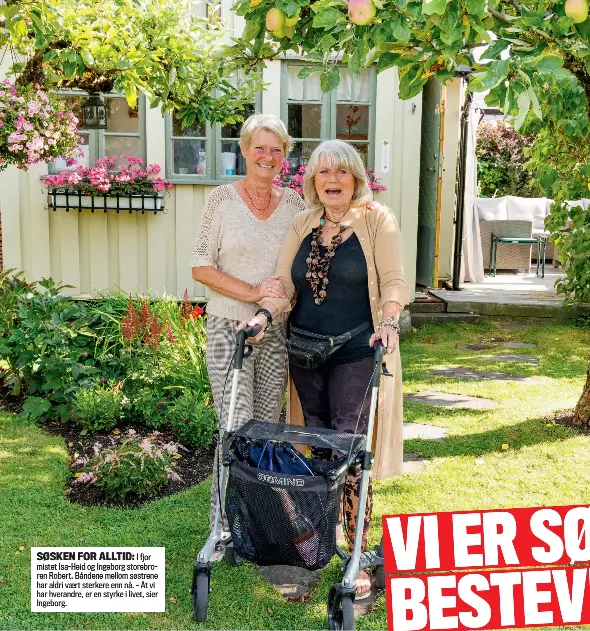 VI ER SØSTRE – OG BESTEVENNI­NNER - PressReader
