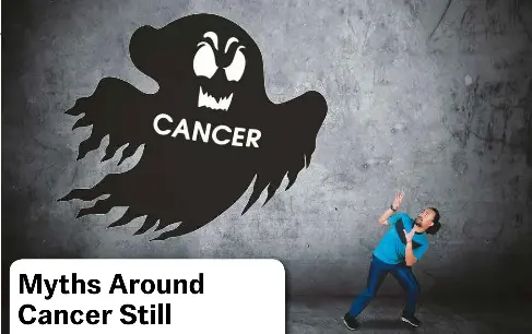 Myths Around Cancer Still Deeply Entrenched, Study Finds - PressReader