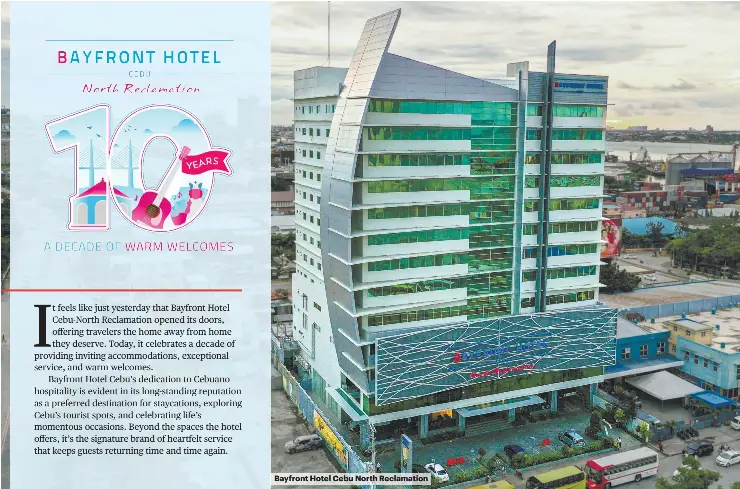 Bayfront Hotel Cebu-North Reclamatio­n toasts to a decade of warm ...