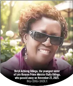 Symbolic farewell: Raila’s sister Beryl to be buried on Saturday ...