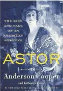 ‘Astor’ is a primer on the rise and fall of one of America’s richest ...