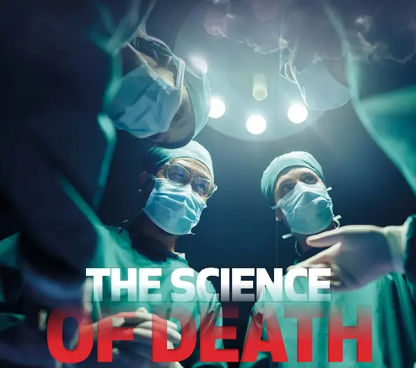 THE SCIENCE OF DEATH - PressReader