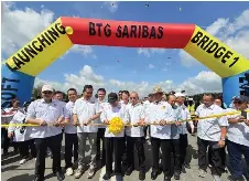 Batang Saribas 1 Bridge now open for public use - PressReader