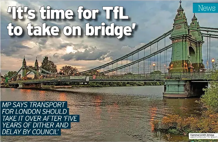 ‘It’s time for TfL to take on bridge’ - PressReader