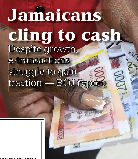 Jamaicans cling to cash - PressReader