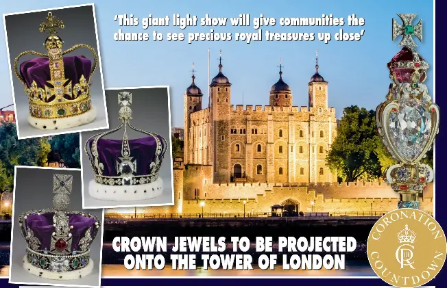 CROWN JEWELS TO BE PROJECTED ONTO THE TOWER OF LONDON - PressReader