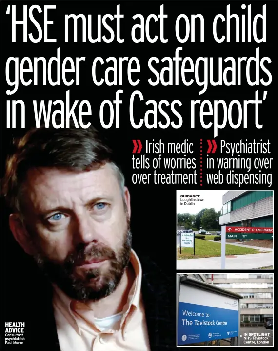 ‘HSE must act on child gender care safeguards in wake of Cass report’ - PressReader