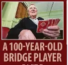 A 100-year-old bridge player - PressReader
