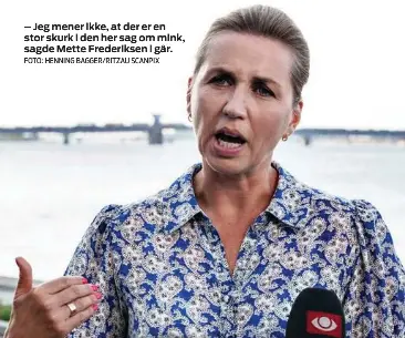 Mette F.: Er det overhovede­t en skandale? - PressReader