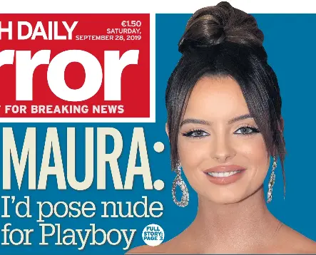 MAURA: I’d pose nude for Playboy - PressReader