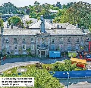 Truro’s Old County Hall up for sale for £3 million - PressReader