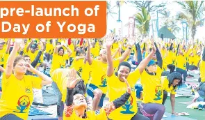 Durban hosts pre-launch of Internatio­nal Day of Yoga - PressReader