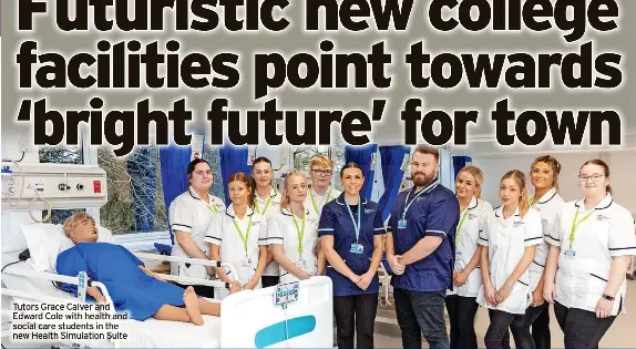 Futuristic new college facilities point towards ‘bright future’ for town - PressReader