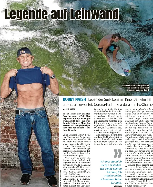 Ich musste mich nicht verstellen. Ich trinke keinen Alkohol, ich rauche nicht, ich nehme keine ...