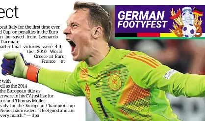 Neuer out to stay perfect - PressReader