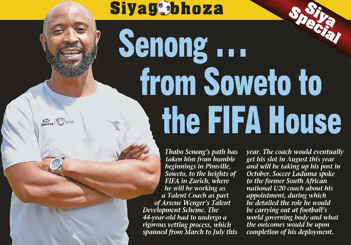 Senong … from Soweto to the FIFA House - PressReader