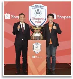 1ST SHOPEE CUP ASEAN FOOTBALL CLUB TILT LAUNCHED - PressReader