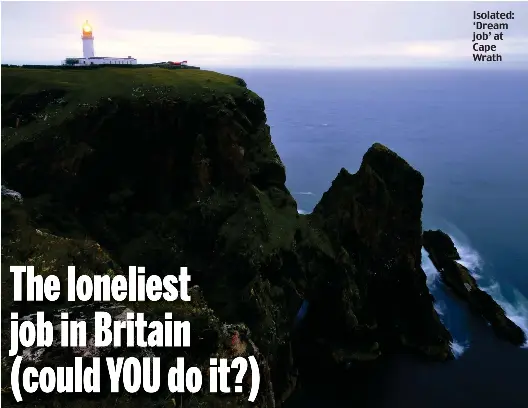 The loneliest job in Britain (could YOU do it?) - PressReader