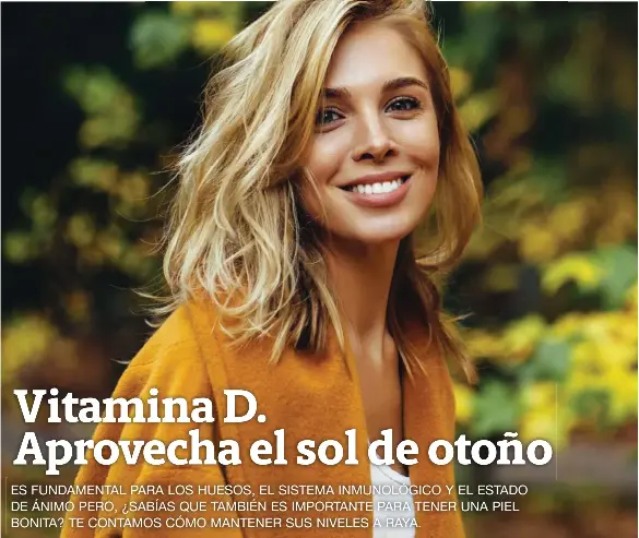 Vitamina D. Aprovecha el sol de otoño - PressReader
